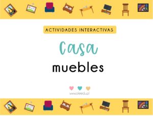 describir la casa y los muebles en español actividades interactivas
